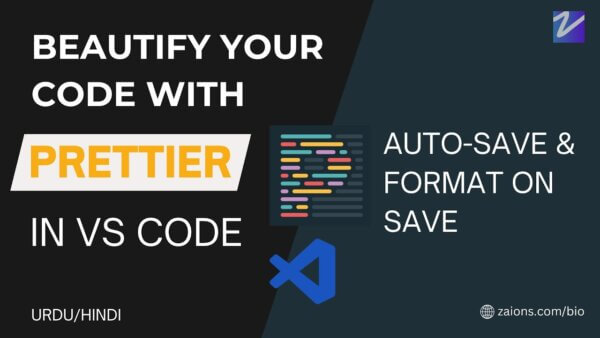 Code Formatting With Prettier Extension In Vs Code Zaions Urduhindi Tutorial Zaions