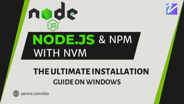 How to Install Node.js Using NVM on Windows: Complete Guide - Zaions